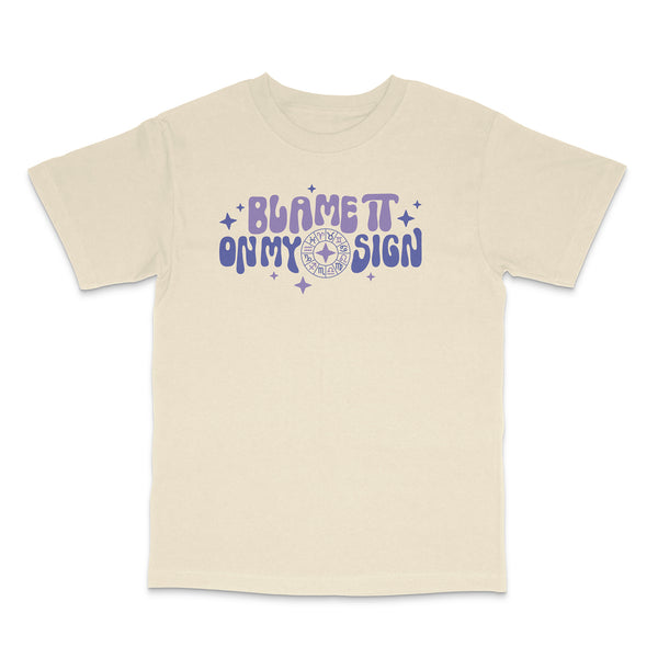 Blame It On My Sign Heavyweight Shirt - Femfetti