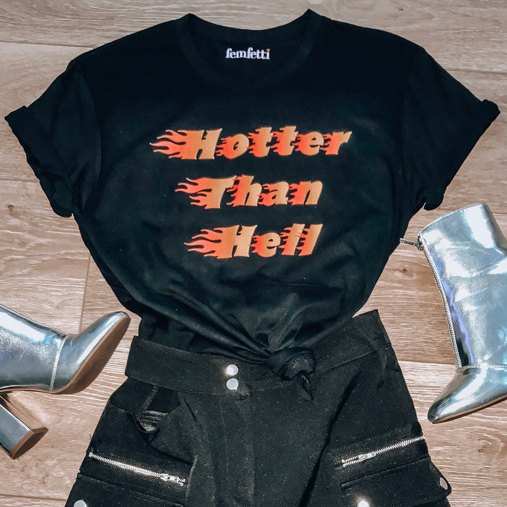 Hotter Than Hell Shirt - Trendy Edgy Bold Fierce Graphic Tee For Women ...